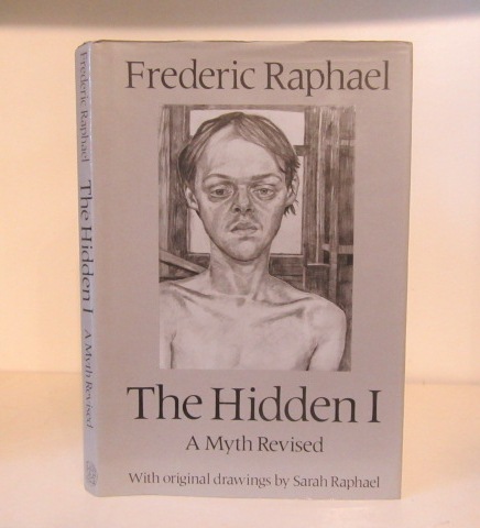 The Hidden I: A Myth Revisited by Raphael, Frederic ; illustrated by ...