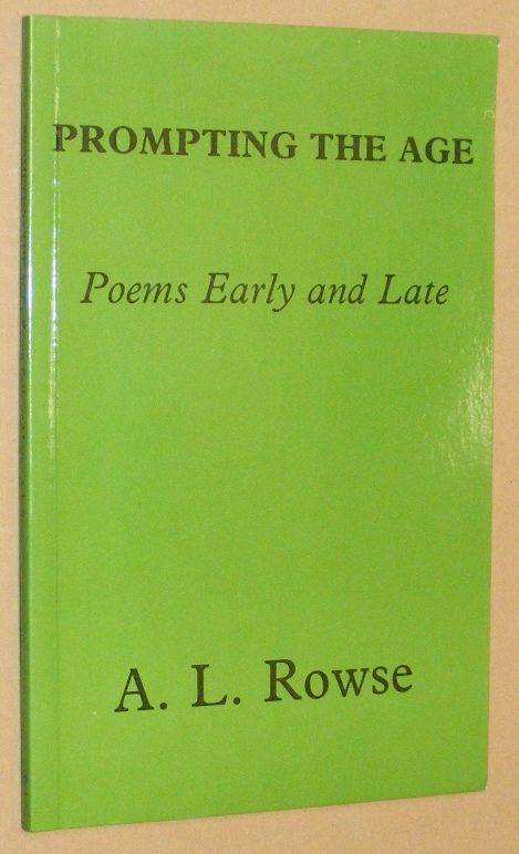 Prompting the Age: poems early and late by Arthur Leslie Rowse: Very ...