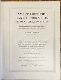 Lambeth Method of Cake Decoration and Practical Pastries . by Lambeth ...
