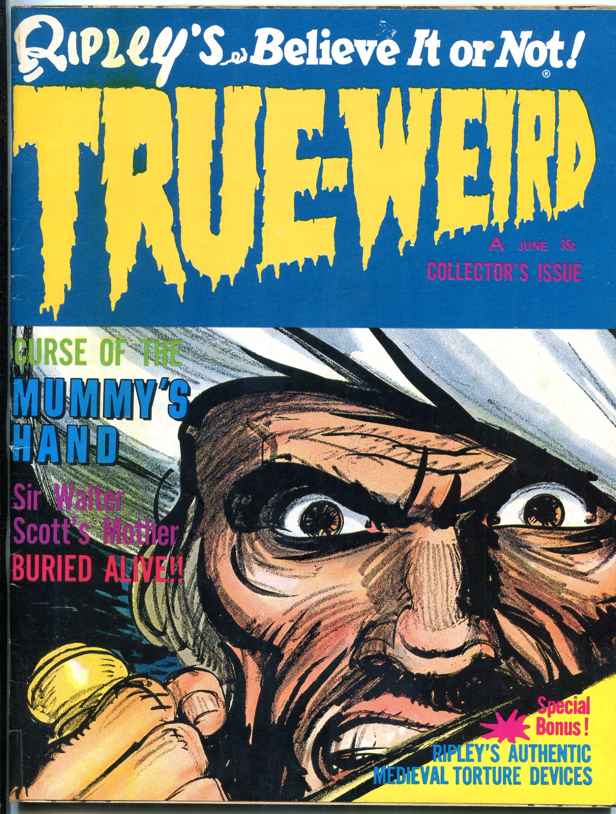Ripley's Believe It or Not! True Weird Magazine June 1966- Mummys Hand ...