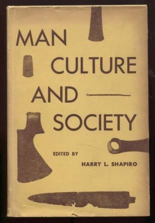 Man, Culture and Society by Shapiro, Harry L: Very Good Hardcover (1956 ...