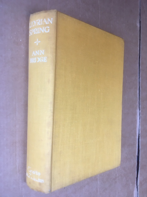 Illyrian Spring by Bridge, Ann: Good Original Cloth (1935) First ...