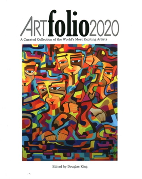 Artfolio 2020 : A Curated Collection of the World's Most Exciting Artists by King, Douglas (EDT ...