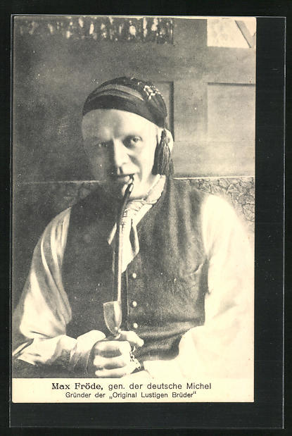 Ansichtskarte Max Fröde, gen. der deutsche Michel, Gründer der Original ...