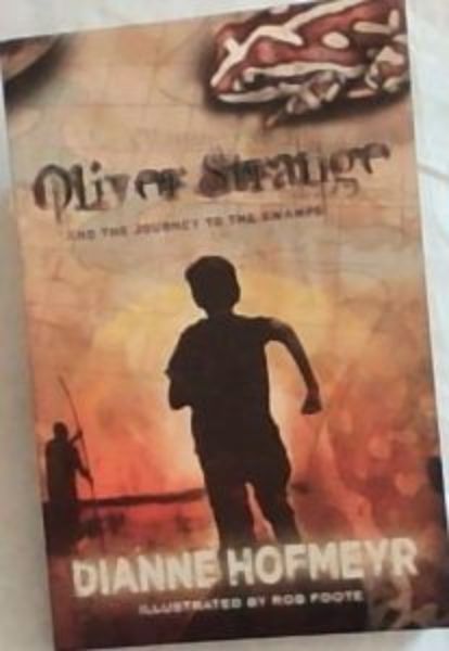 Oliver Strange and the Journey to the Swamps by Hofmeyr, Dianne: Fine ...