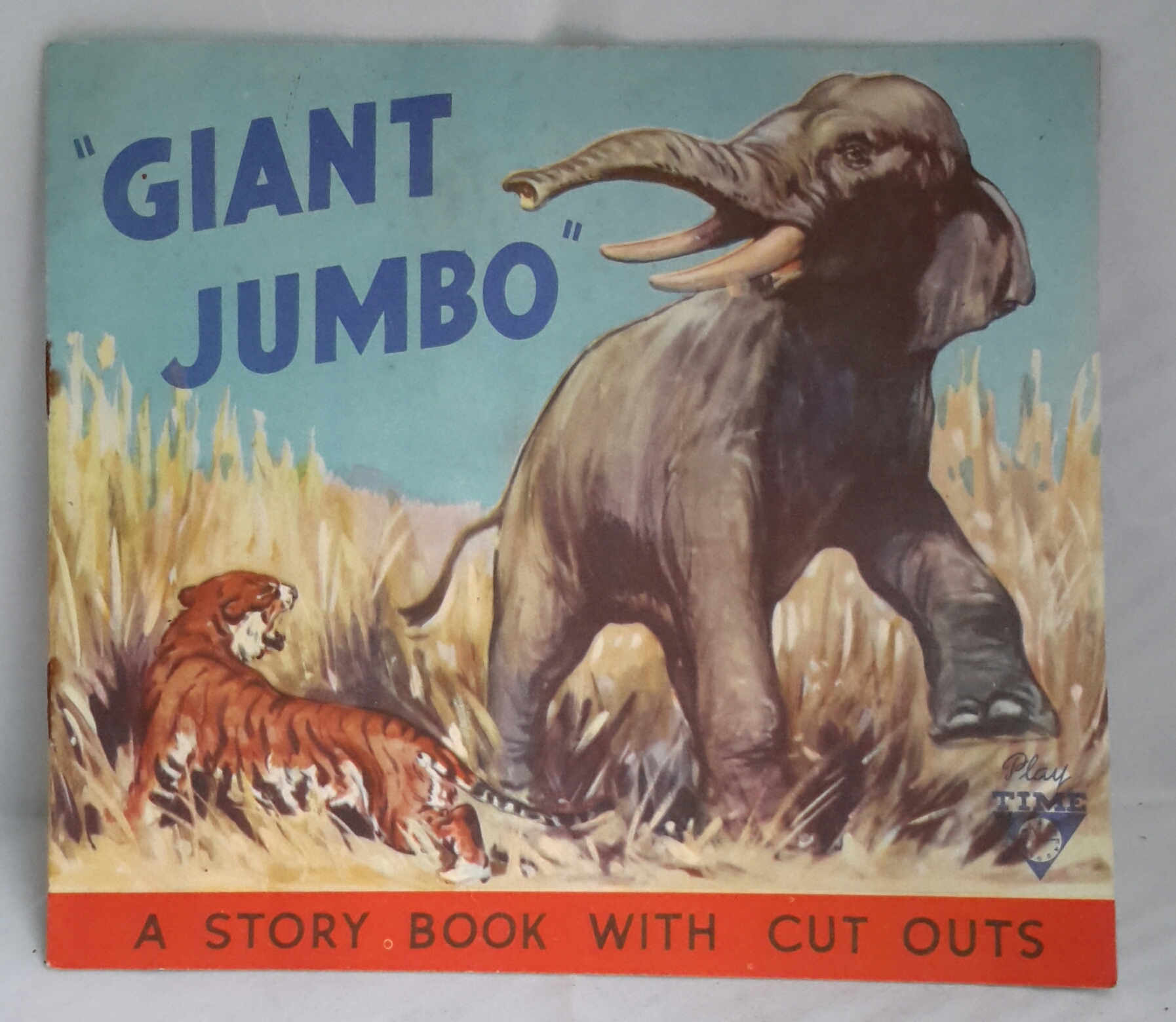 "Giant Jumbo". A Story Book With Cut Outs. by A PLAY TIME BOOK.: (1955 ...