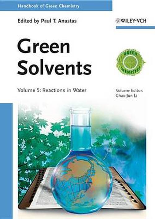 Handbook of Green Chemistry - Green Solvents - Reactions in Water V 5 ...