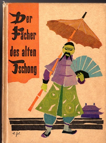 Der Fächer des alten Tschong by Oehler-Heimerdinger, Elisabeth:: Gut ...