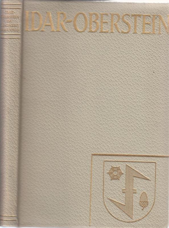 Idar-Oberstein im Landkreis Birkenfeld. by Idar-Oberstein.- Kurt Becker ...