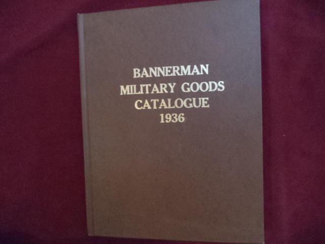 Bannerman Military Goods Catalogue. 1936. War Weapons, Antique and ...