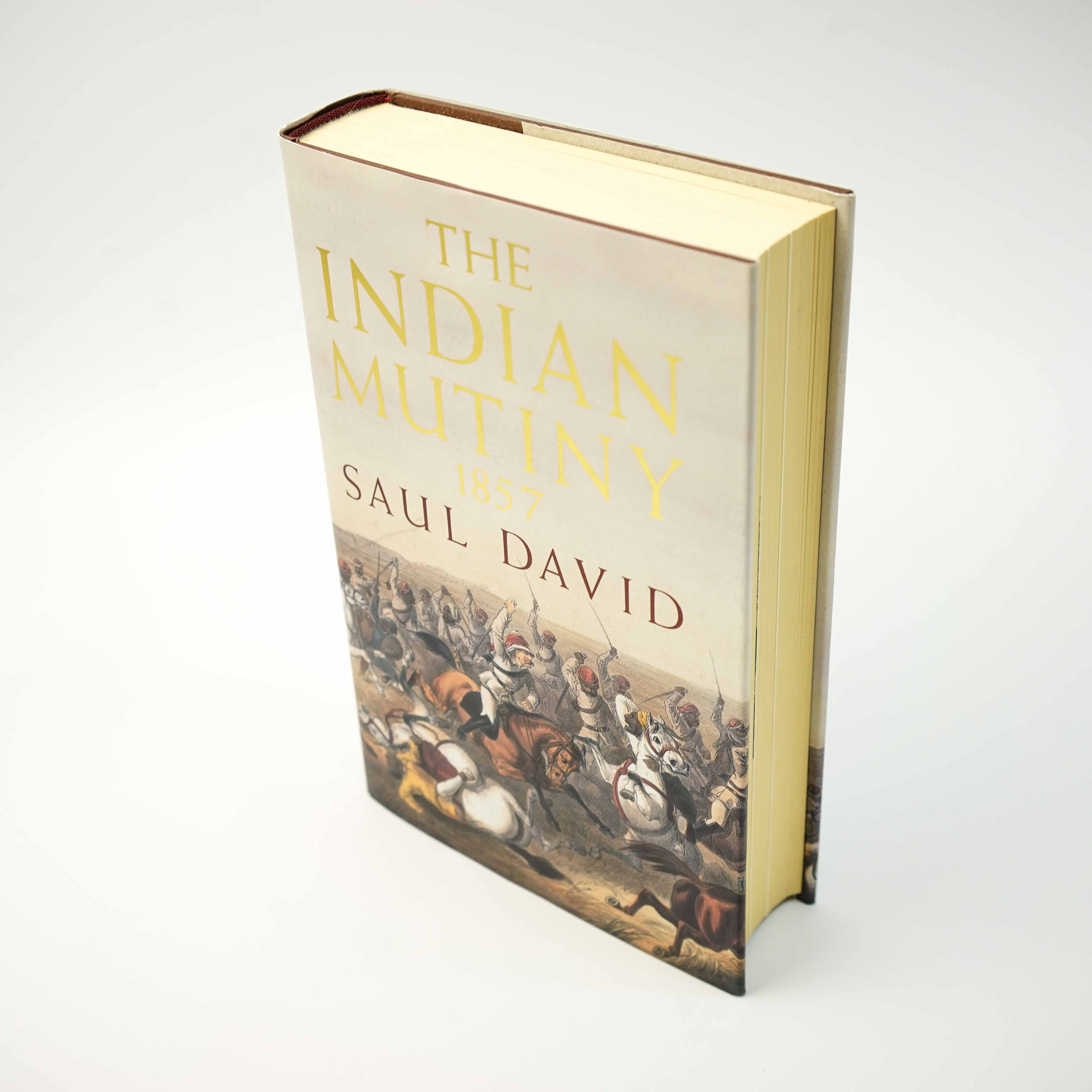 The Indian Mutiny 1857 by DAVID, Saul.: Near Fine Hardcover (2002) 1st ...