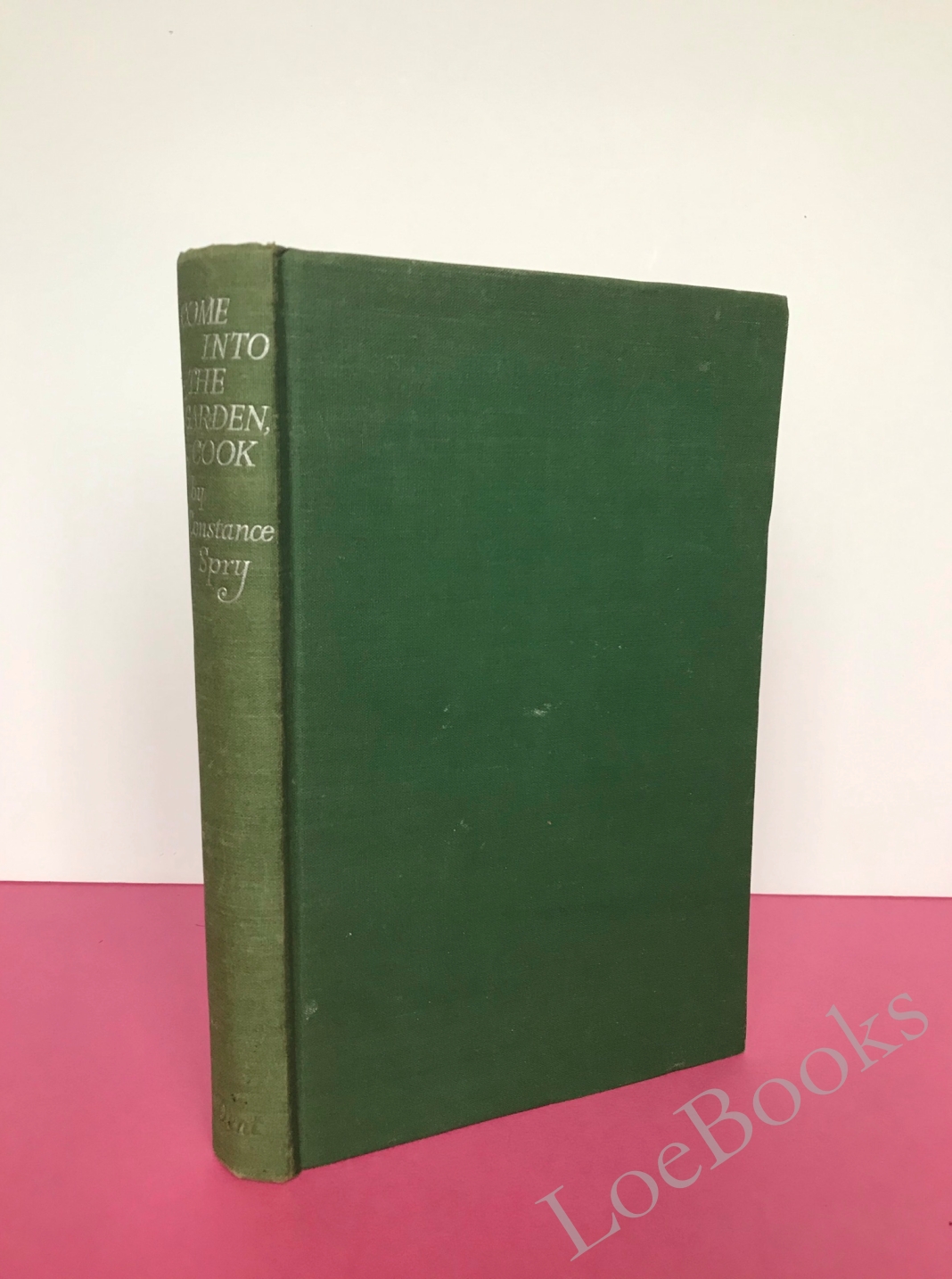 COME INTO THE GARDEN, COOK by Spry, Constance: Very Good Hardcover ...