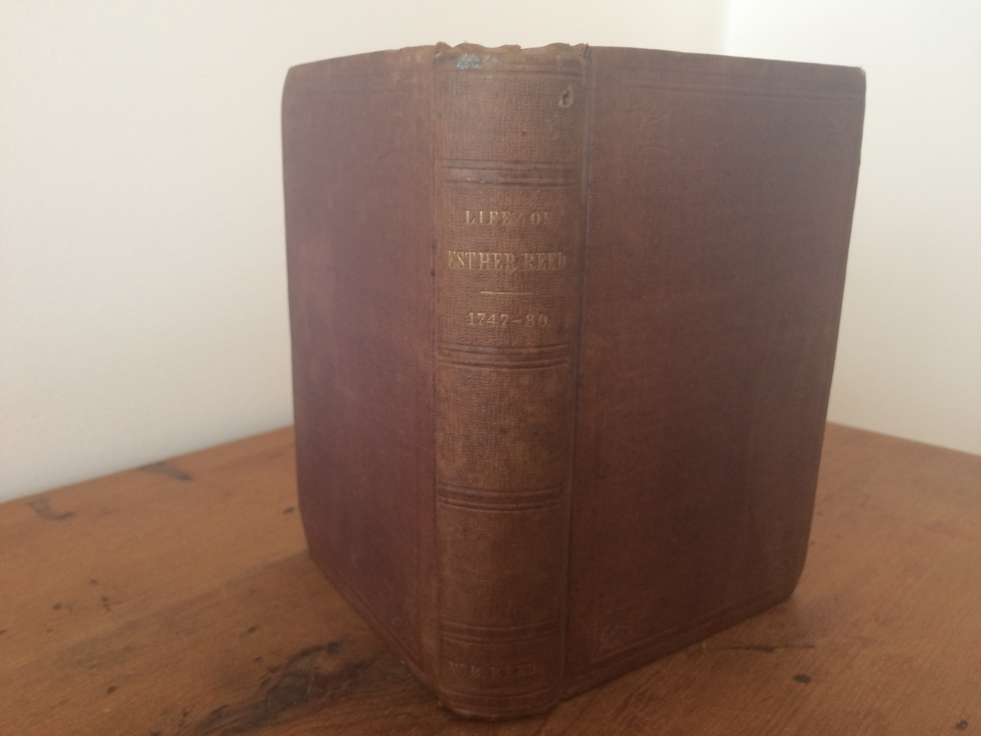 THE LIFE OF ESTHER DE BERDT, AFTERWARDS ESTHER REED, OF PENNSYLVANIA ...