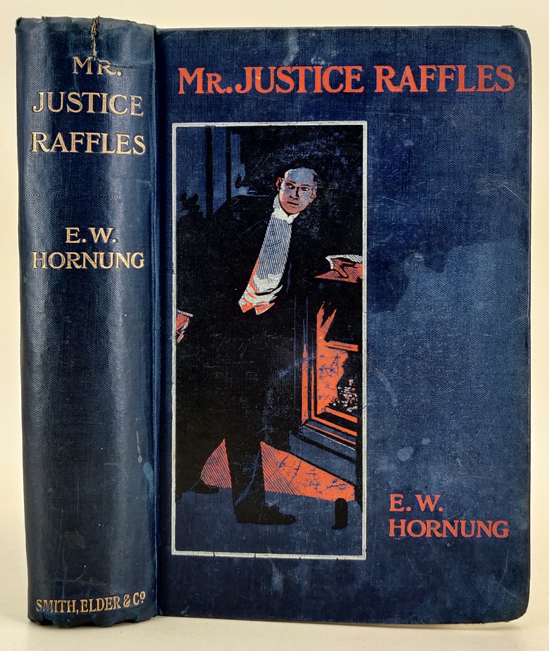 Mr Justice Raffles by Hornung, E,W.: Fair Hardcover (1909) 1st Edition ...