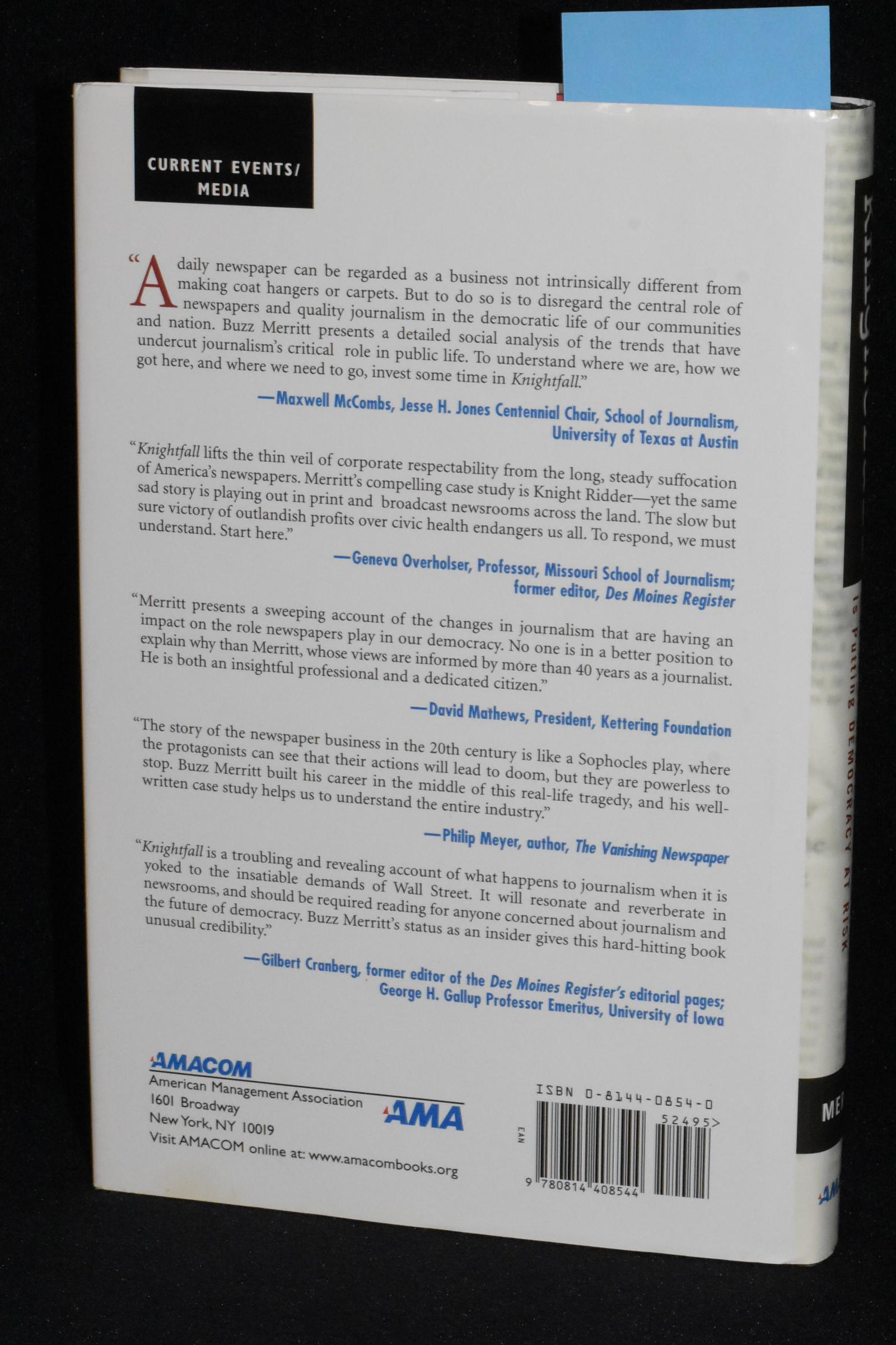 Knightfall; Knight Ridder and How the Erosion of Newspaper Journalism ...