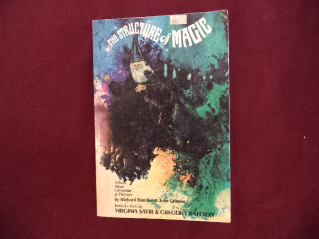 The Structure of Magic. I. A Book About Language & Therapy. by Bandler ...