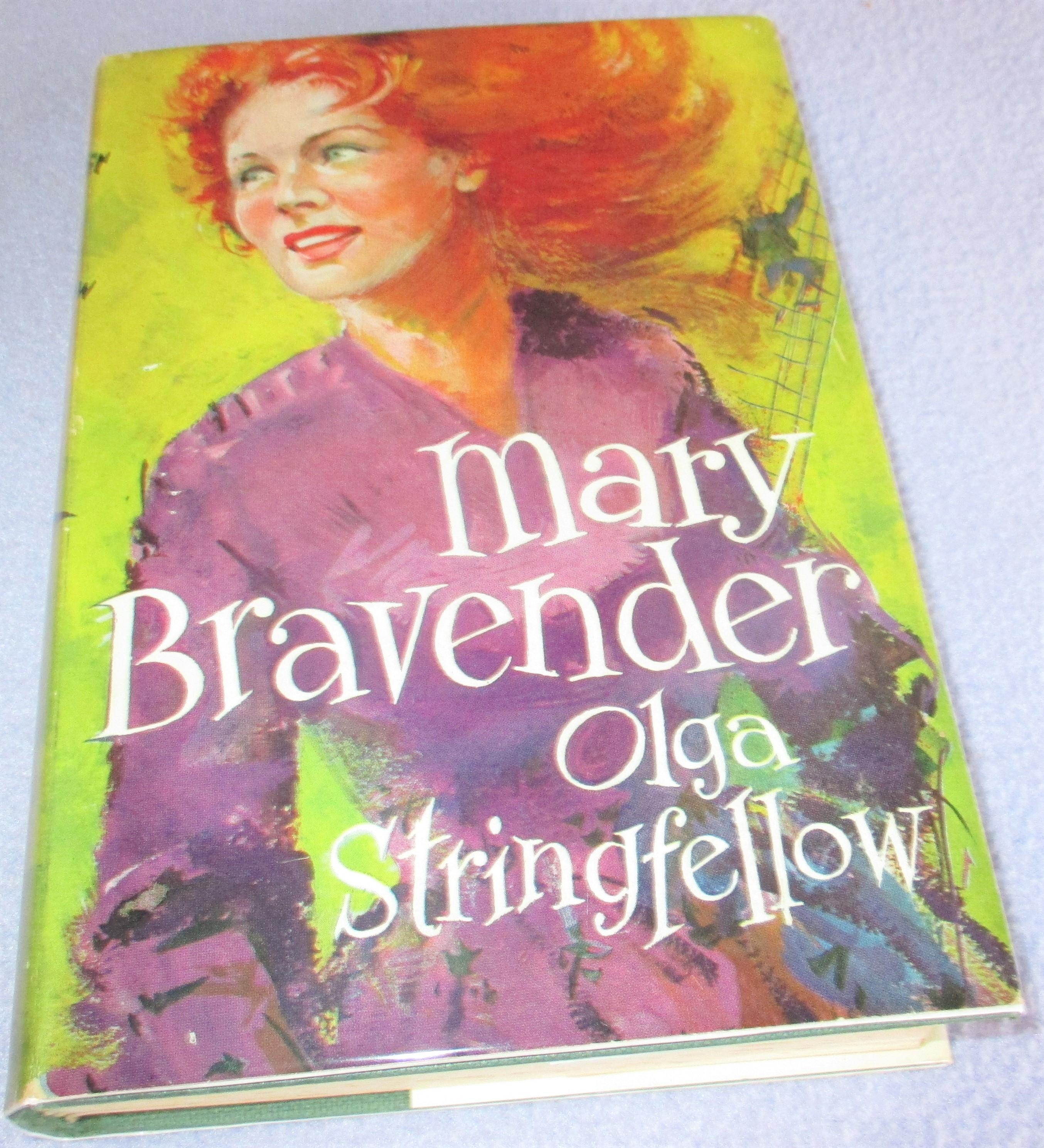 Mary Bravender by Olga Stringfellow: Very Good Hard Cover (1960) 2nd ...
