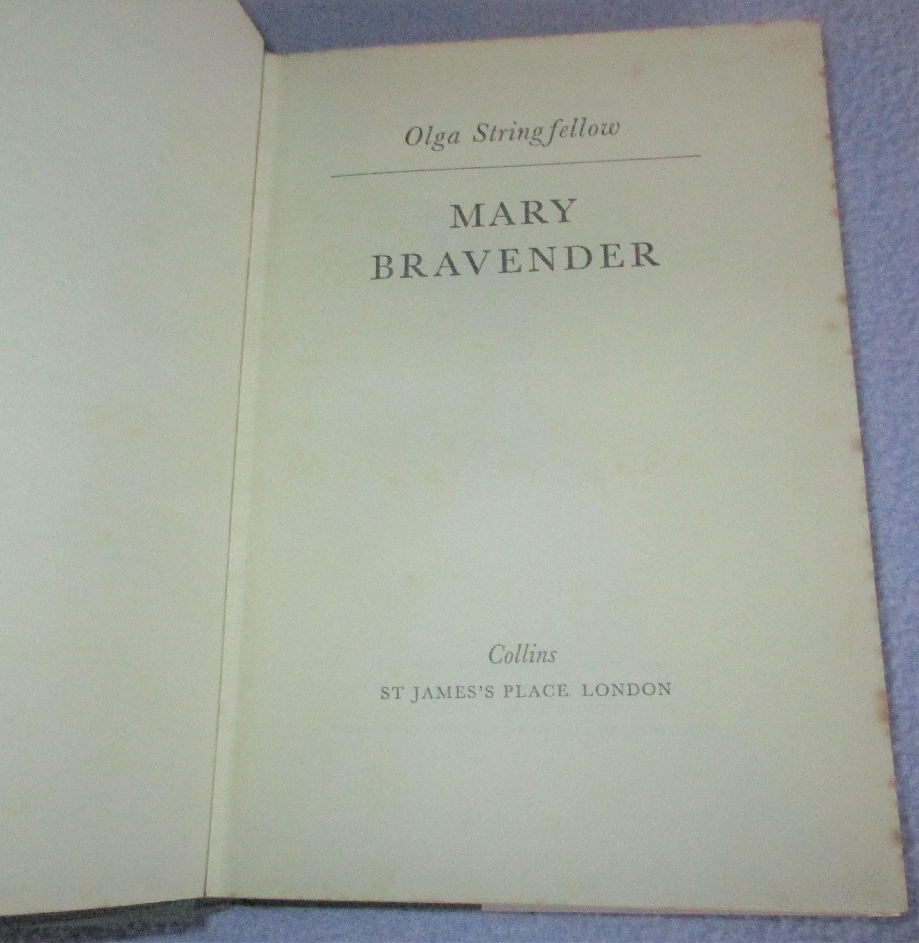 Mary Bravender by Olga Stringfellow: Very Good Hard Cover (1960) 2nd ...