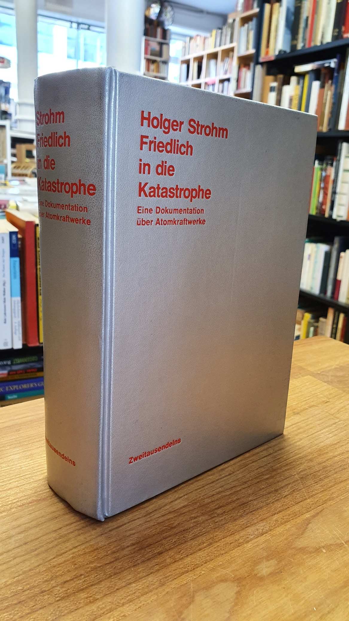 friedlich in die katastrophe von holger strohm - ZVAB