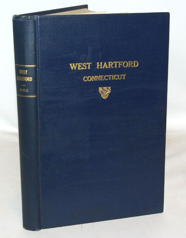 West Hartford by William H. Hall: Hardcover (1930) First Edition ...
