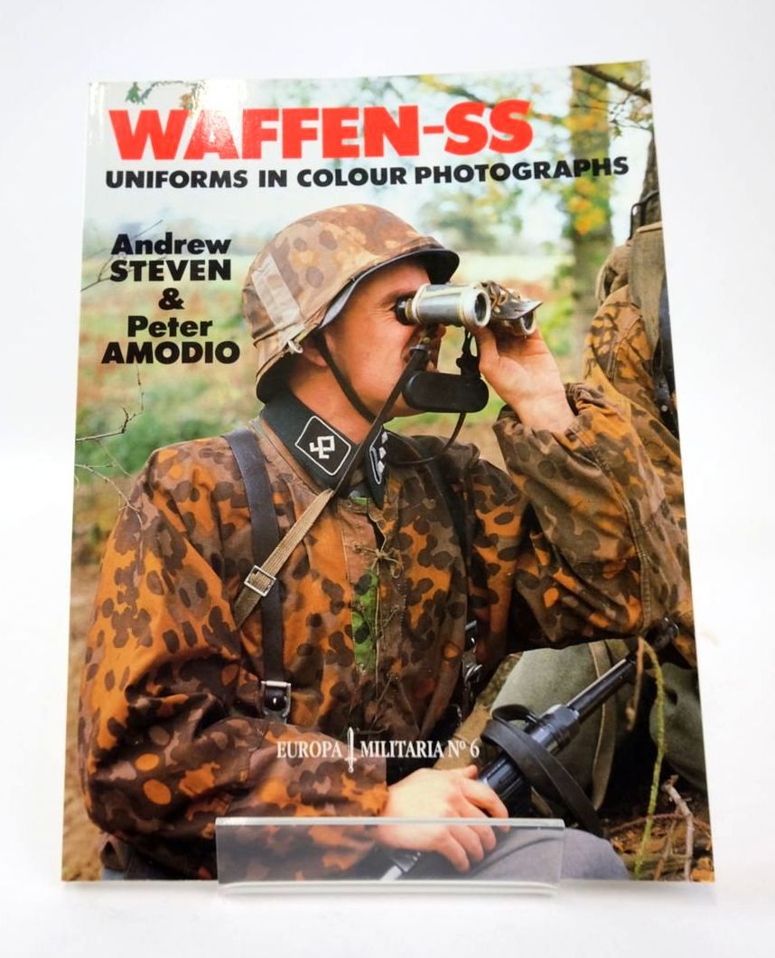 WAFFEN-SS UNIFORMS IN COLOUR PHOTOGRAPHS (EUROPA MILITARIA NO 6) by ...