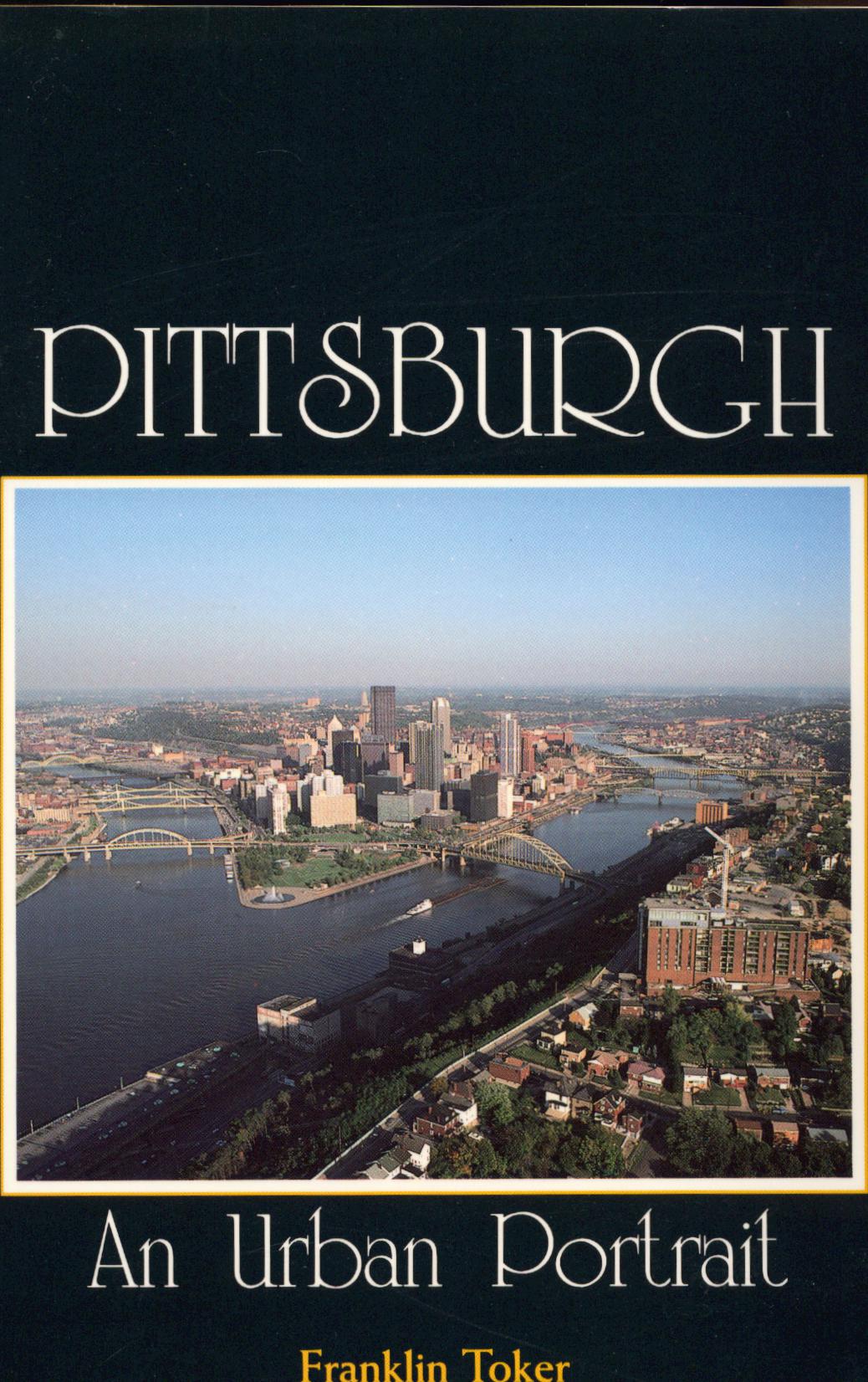 Pittsburgh An Urban Portrait de Toker, Franklin:: Gut 23 x 15 cm (1986 ...