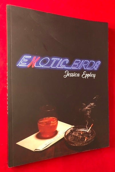 Exotic Birds by (Literature) EPPLEY, Jessica: Near Fine Original wraps ...