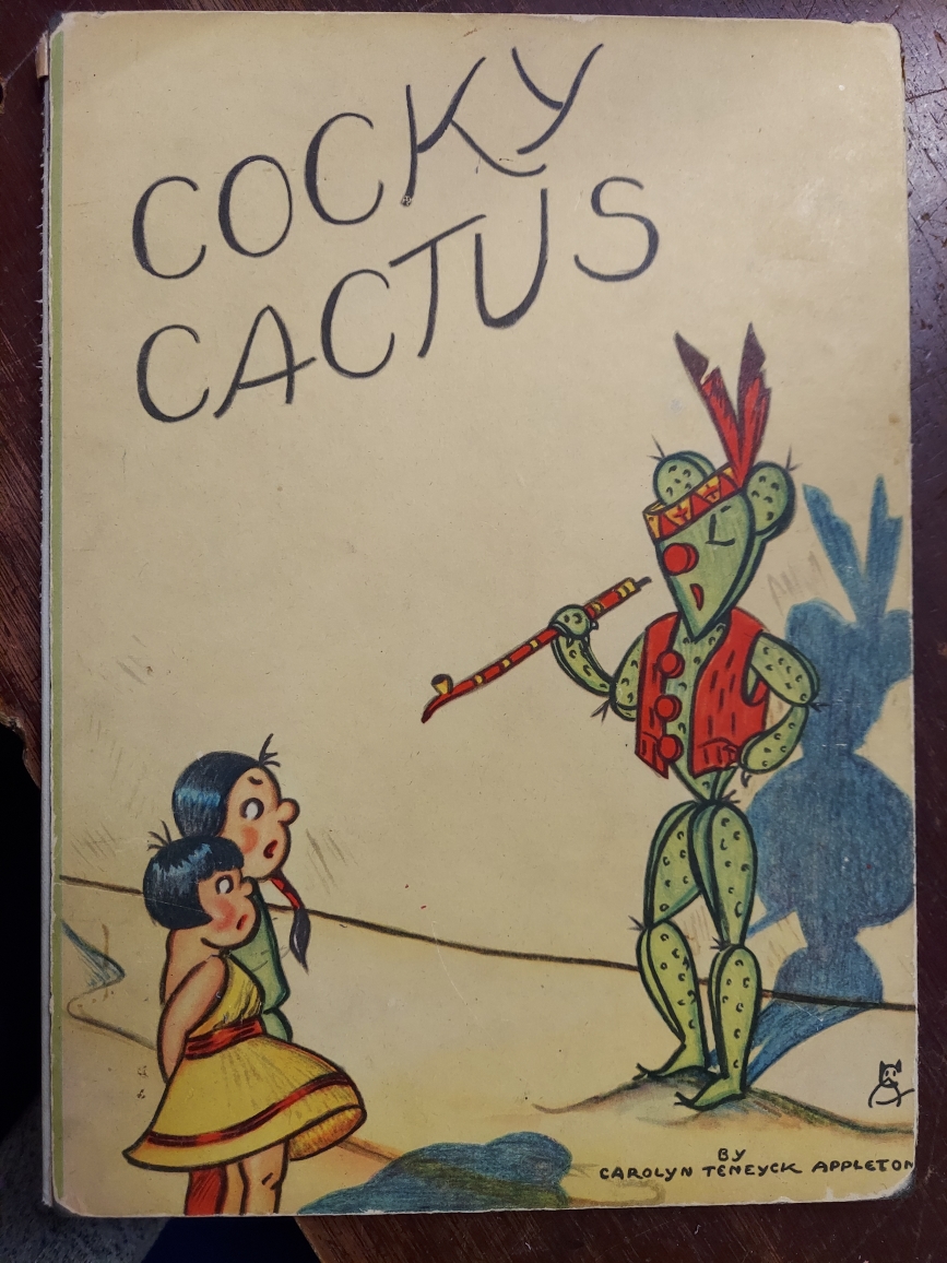 Cocky Cactus de Appleton, Carolyn Ten Eyck (edited By L.W. Hartwell ...