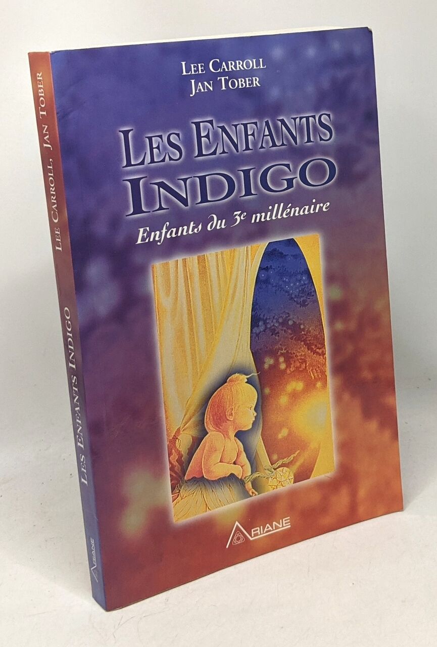 Les Enfants Indigo : Enfants du 3e millénaire by Carroll Lee Tober Jan ...
