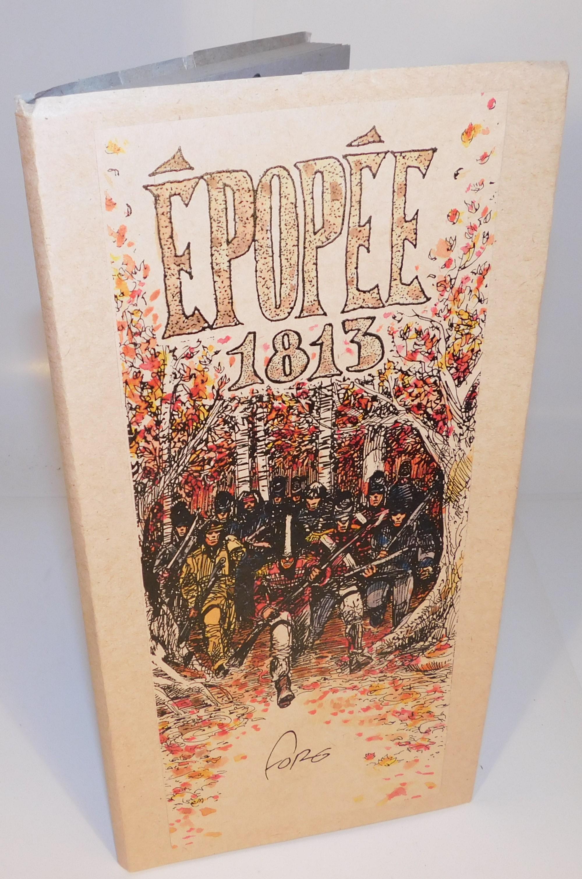 ÉPOPÉE 1813 (bande dessinée, éd. limitée, signée et dédicacée par l ...