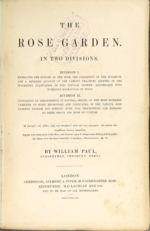 The rose garden in two divisions. Division I. Embracing the history of ...