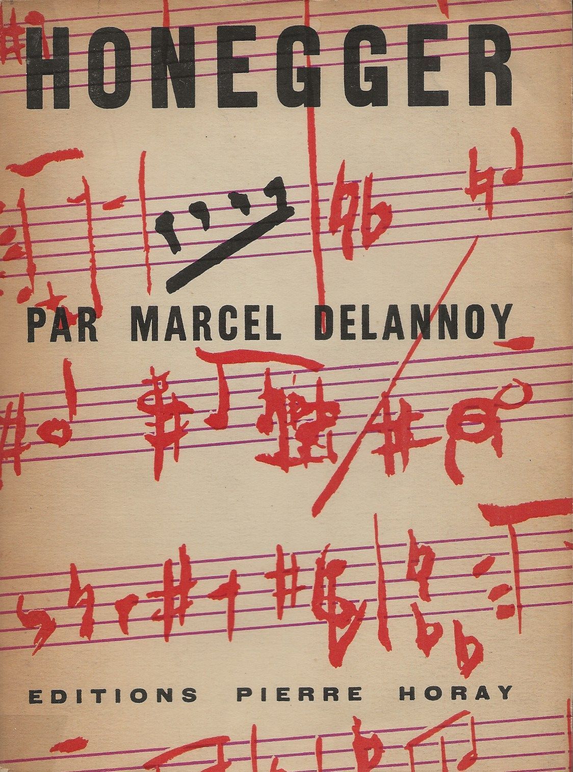 Honegger. by [HONEGGER] DELANNOY (Marcel).: (1953) | Librairie Les ...