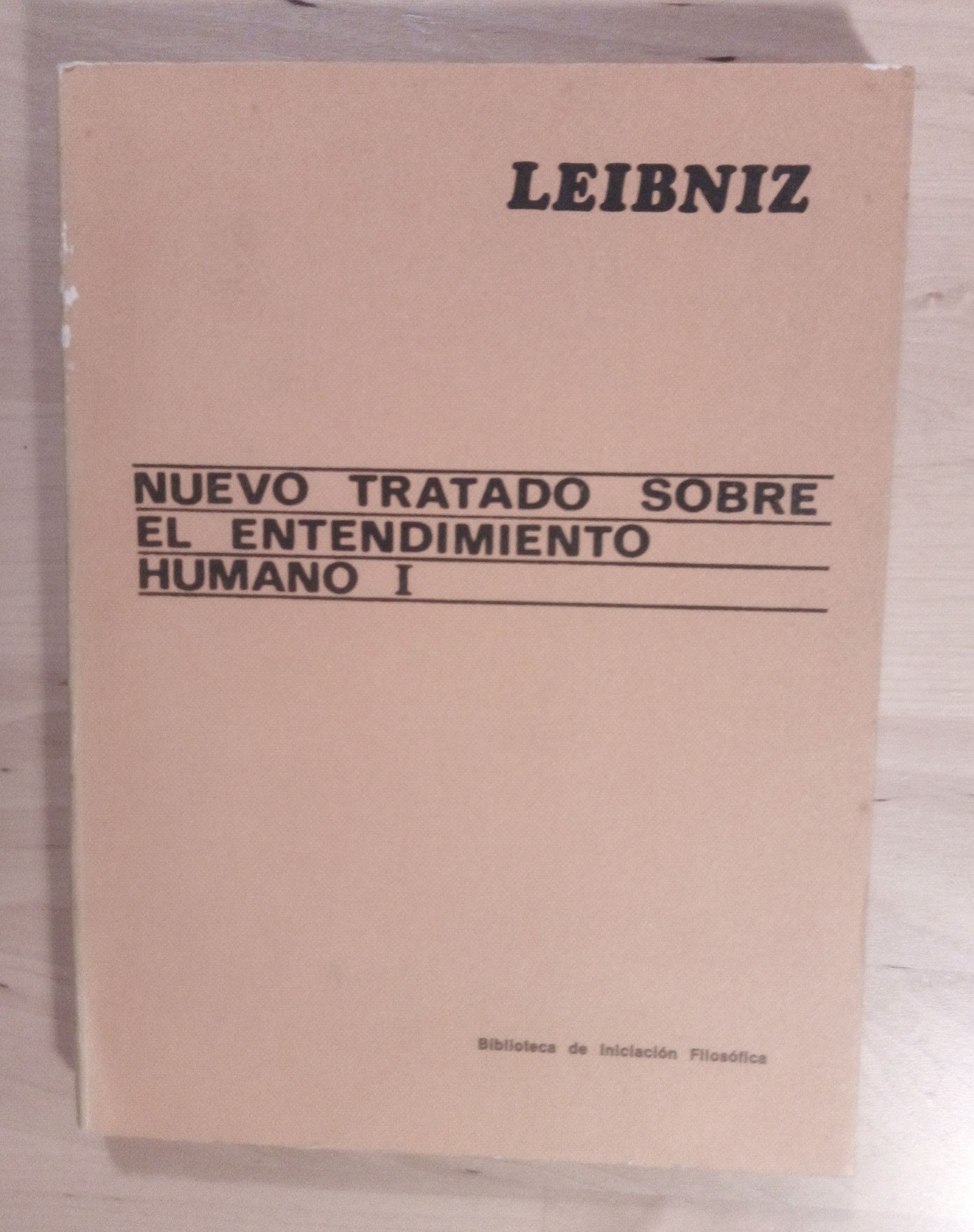 Nuevo tratado sobre el entendimiento humano I. Sobre las ideas innatas ...