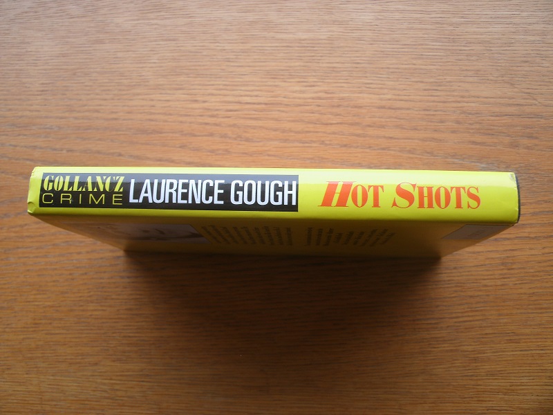 Hot Shots by Gough, Laurence: Fine Hardcover (1989) 1st Edition ...