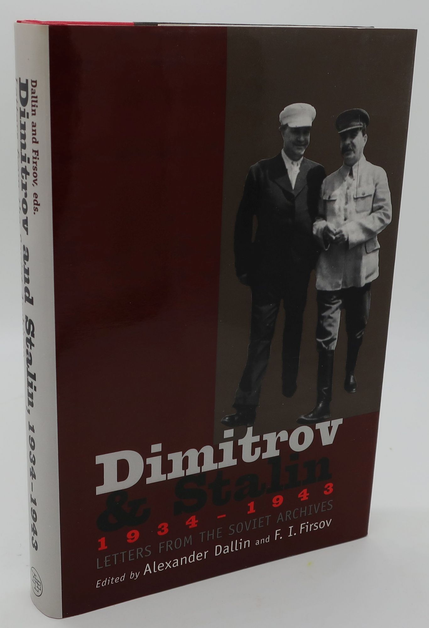 DIMITROV & STALIN 1934-1943 by Edited by Alexander Dallin and F. I ... DIMITROV & STALIN 1934-1943 by Edited by Alexander Dallin and F. I ...