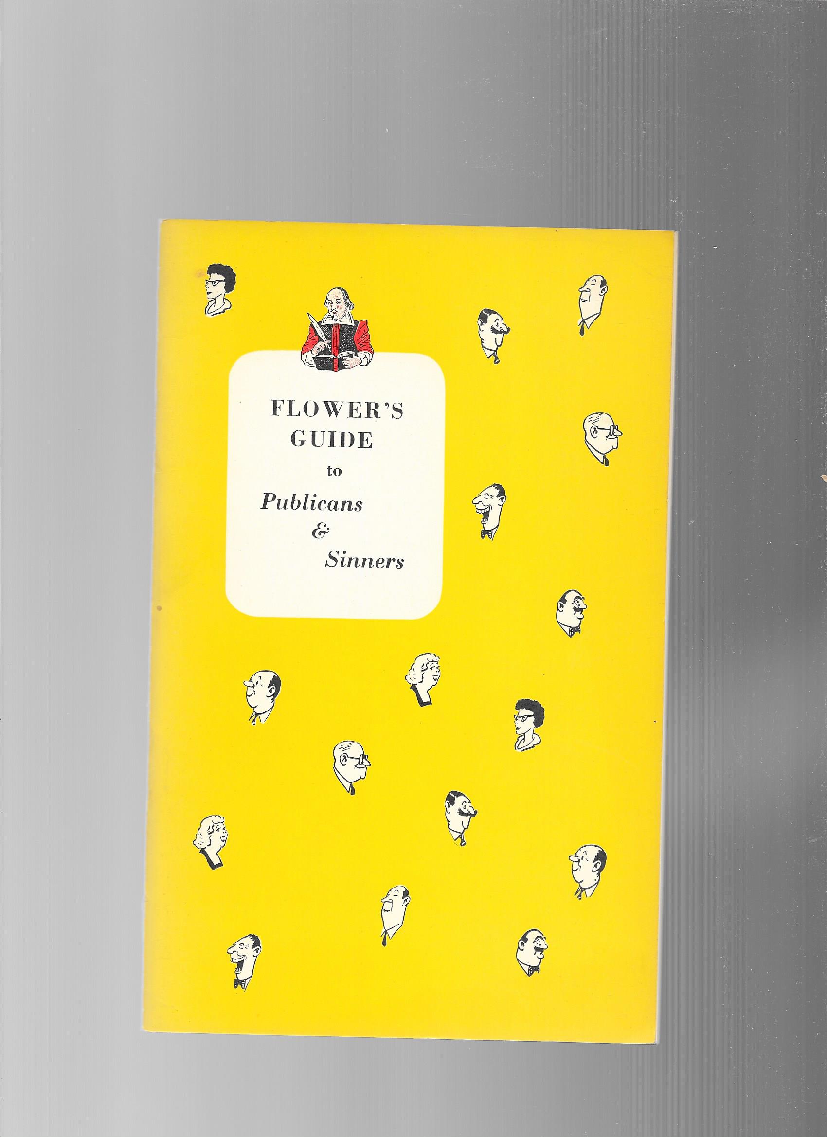 Flowers Guide to Publicans and Sinners: Very Good Plus (1960) First ...