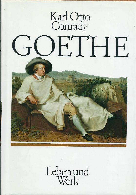 Goethe; Leben und Werk von Conrady, Karl Otto: Hardcover | Bücherhandel ...