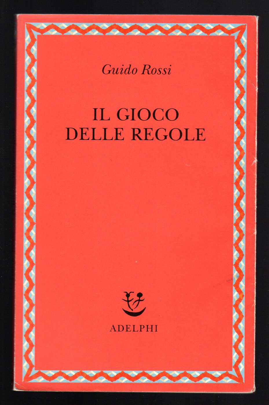 Il gioco delle regole von Rossi Guido | Sergio Trippini