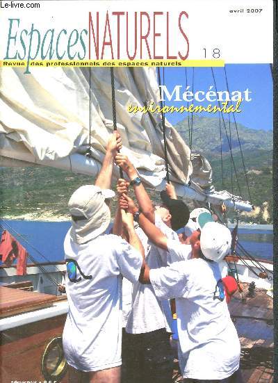 Espaces naturels N°18 Avril 2007 - Revue des professionnels des espaces ...