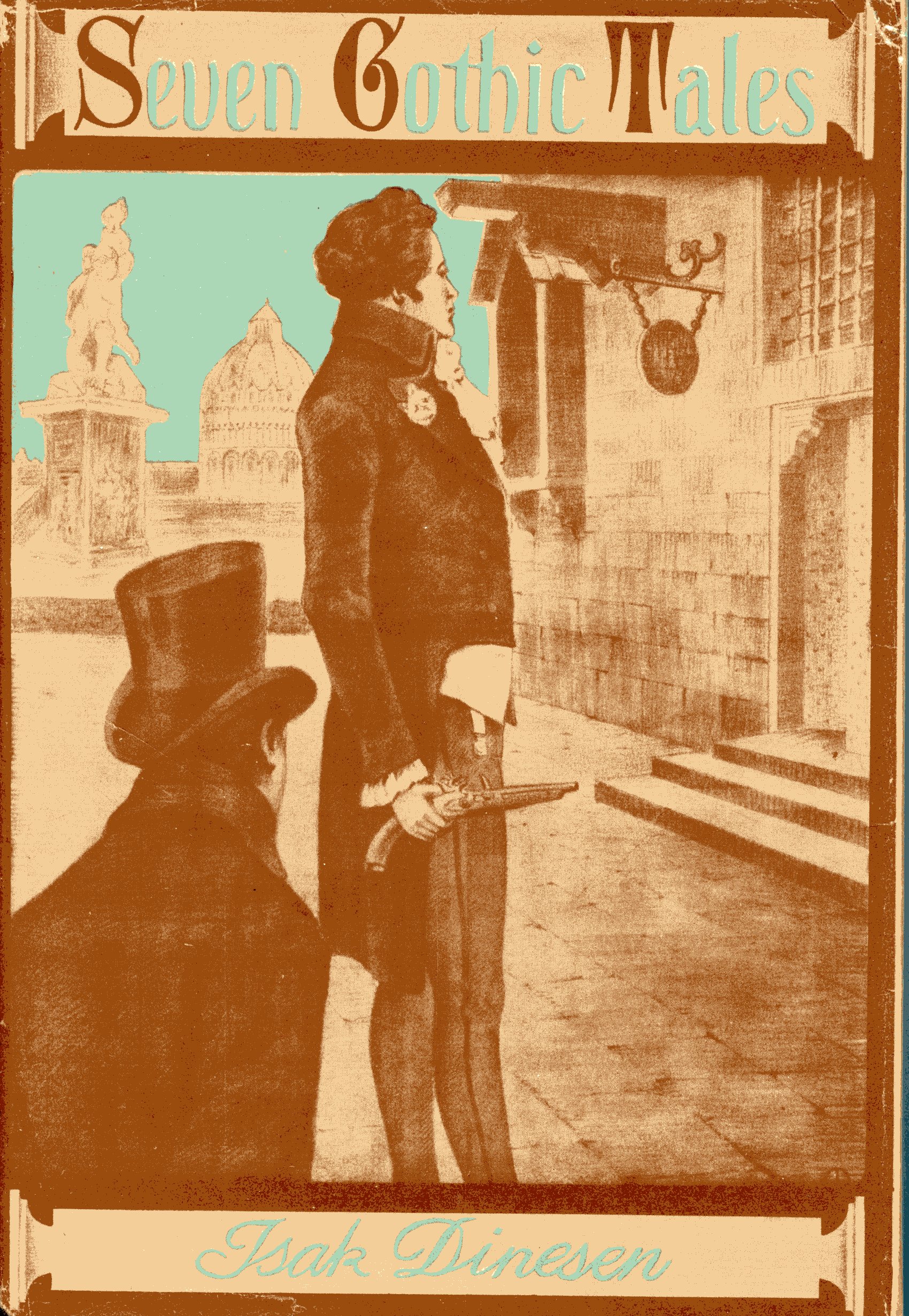 Seven Gothic Tales by DINESEN, ISAK: Fine Hardcover (1934) 1st Edition ...