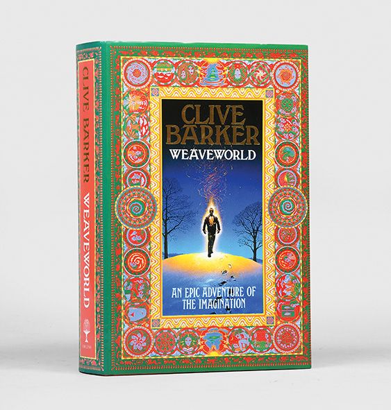 Weaveworld. by BARKER, Clive.: Signed by Author(s) | Peter Harrington ...