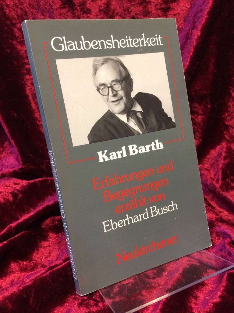 glaubensheiterkeit karl barth von busch - ZVAB