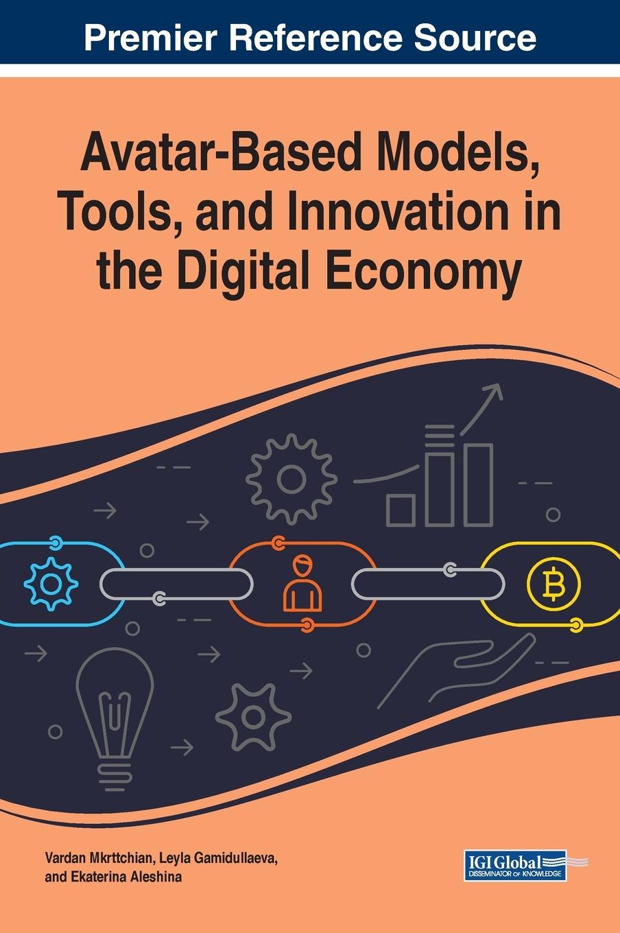 Avatar-Based Models, Tools, and Innovation in the Digital Economy: New ...