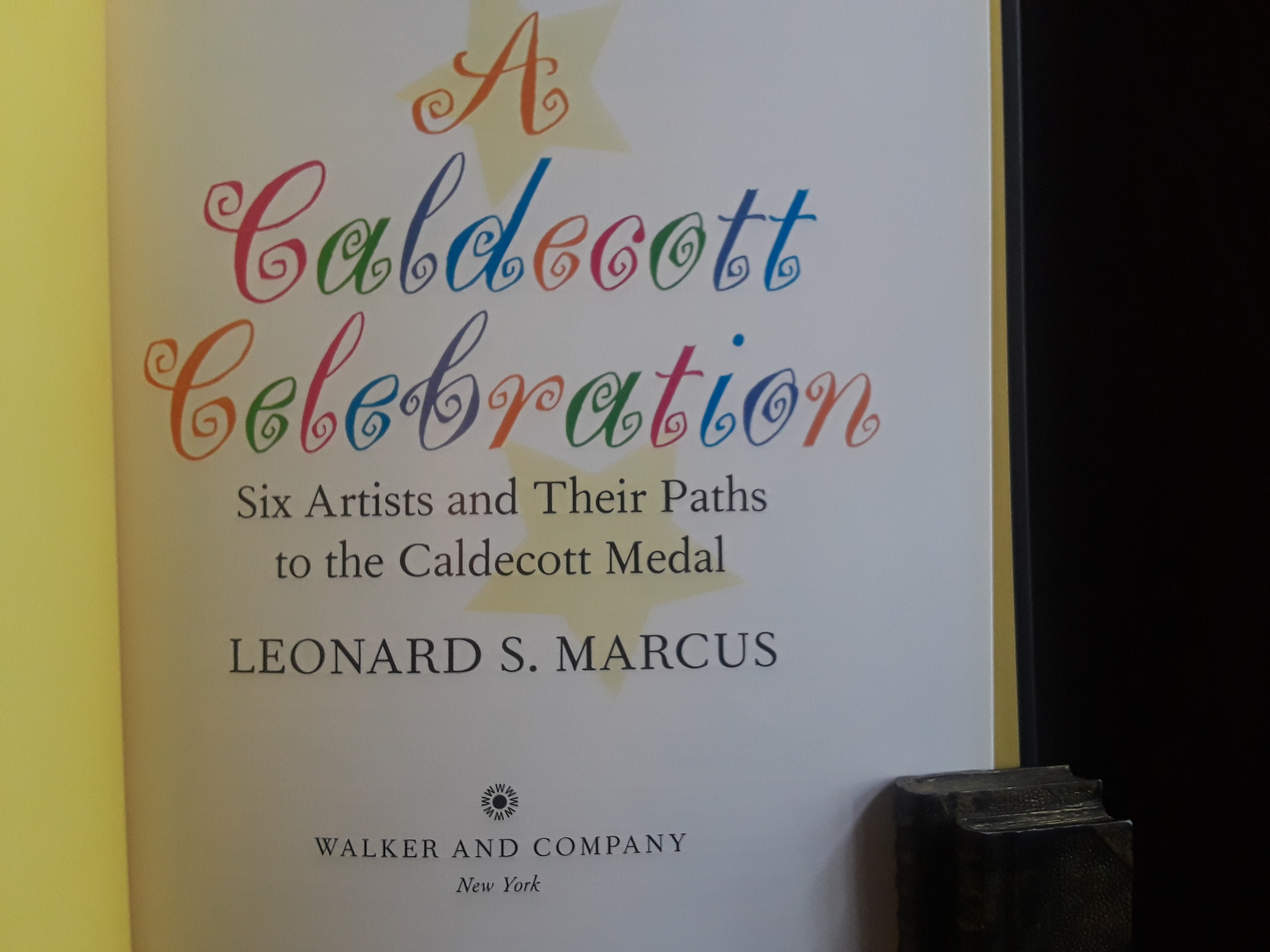 A Caldecott Celebration - Six Artists and Their Paths to the Caldecott ...