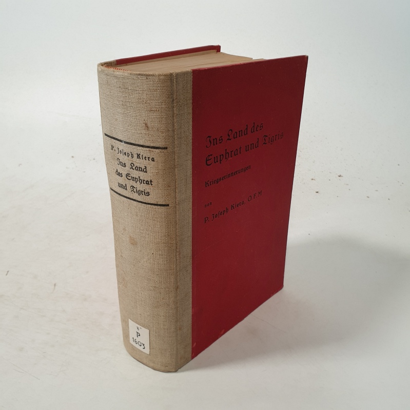 Ins Land des Euphrat und Tigris. Kriegserinnerungen. by Kiera, Joseph ...