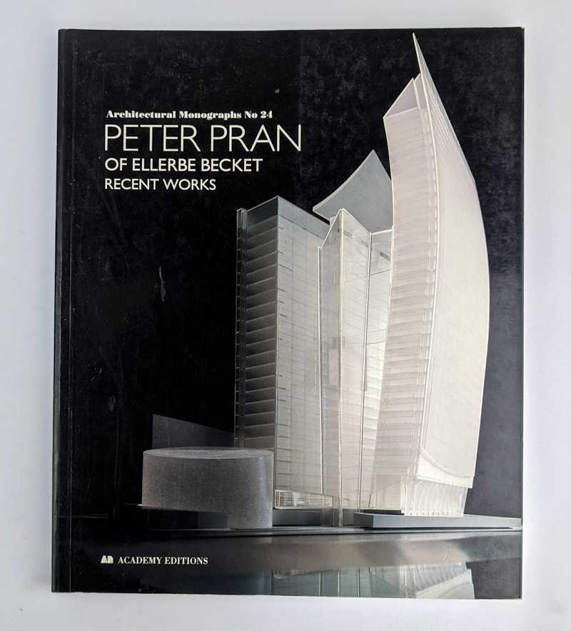 Peter Pran of Ellerbe Becket: Recent Works (Architectural Monographs No ...