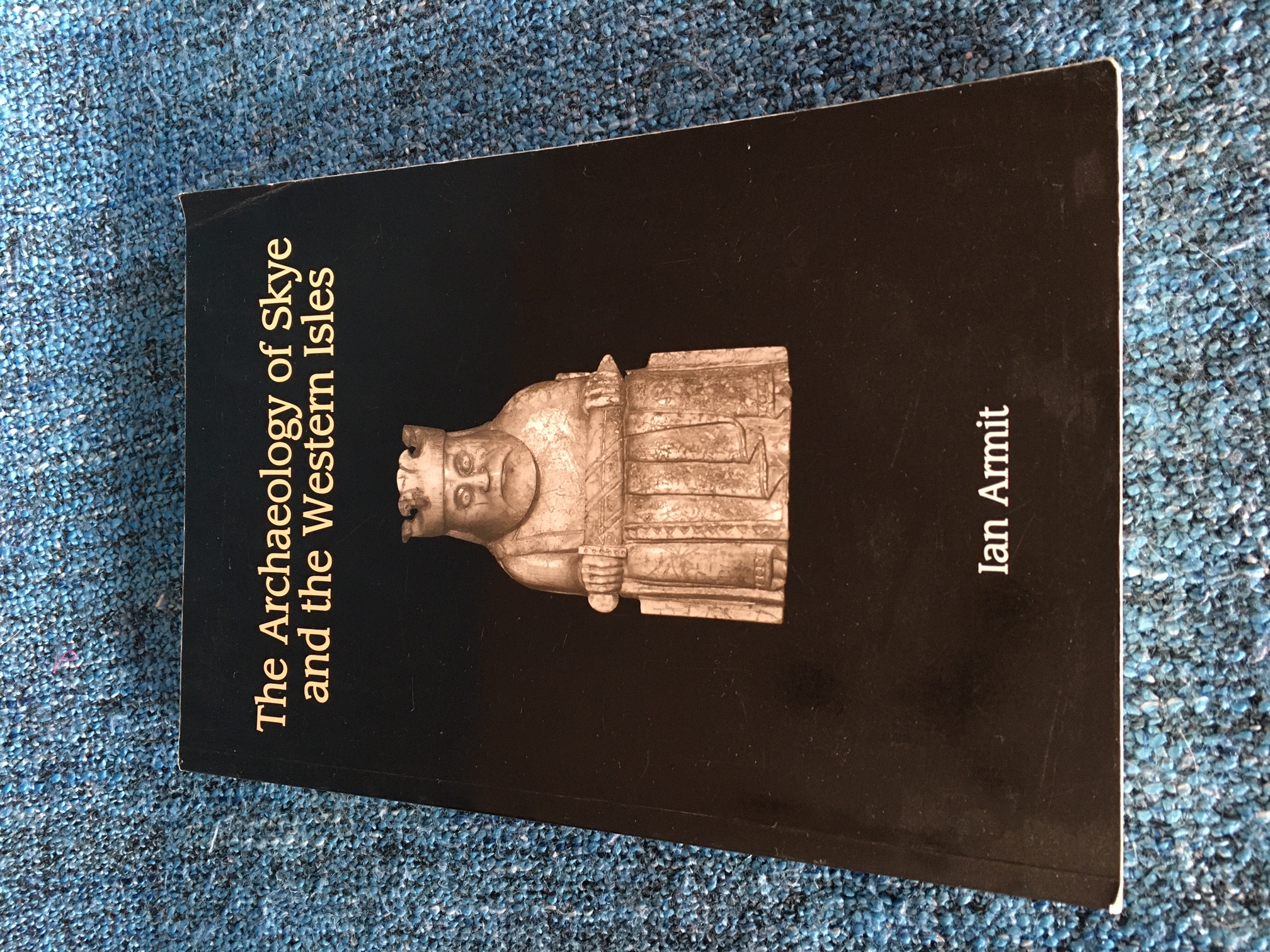 The Archaeology of Skye and the Western Isles by Armit, Ian: Very Good ...
