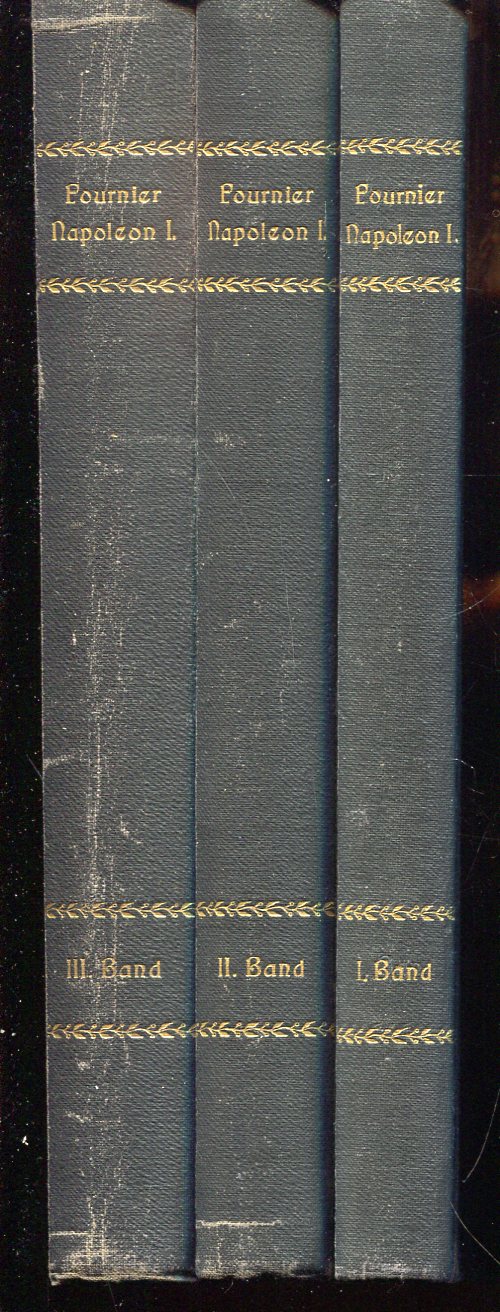 NAPOLEON I - Band I bis III von Fournier, August: Gut Hardcover (1904 ...