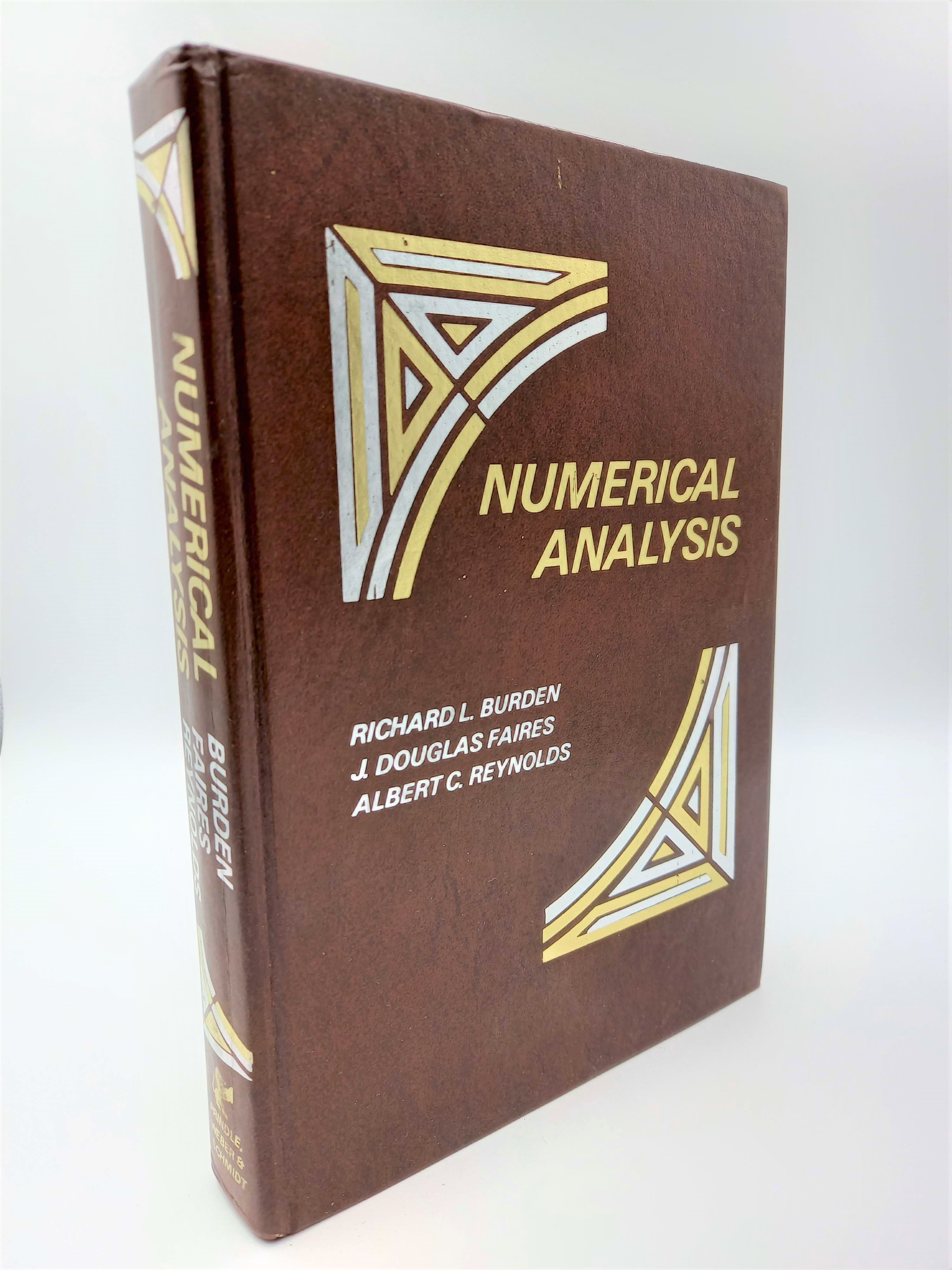 Numerical Analysis. by Burden, Richard L. / J. Douglas Faires / Albert ... Numerical Analysis. by Burden, Richard L. / J. Douglas Faires / Albert ...