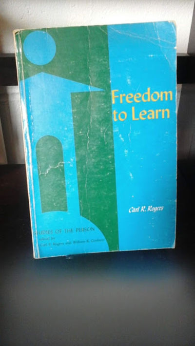 Freedom to Learn A View of What Education Might Become by Carl Ransom ...
